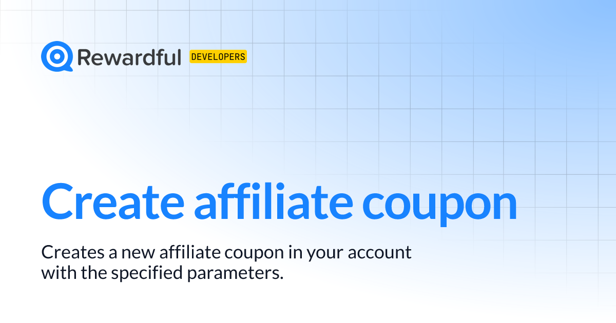 Create affiliate coupon | Rewardful Developer Center
